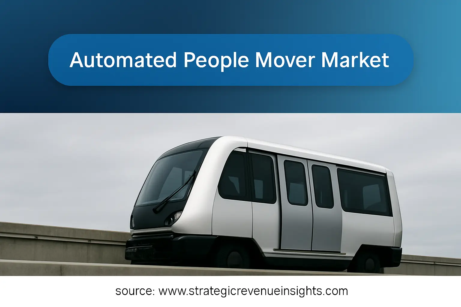 Automated People Mover Market Outlook to 2033